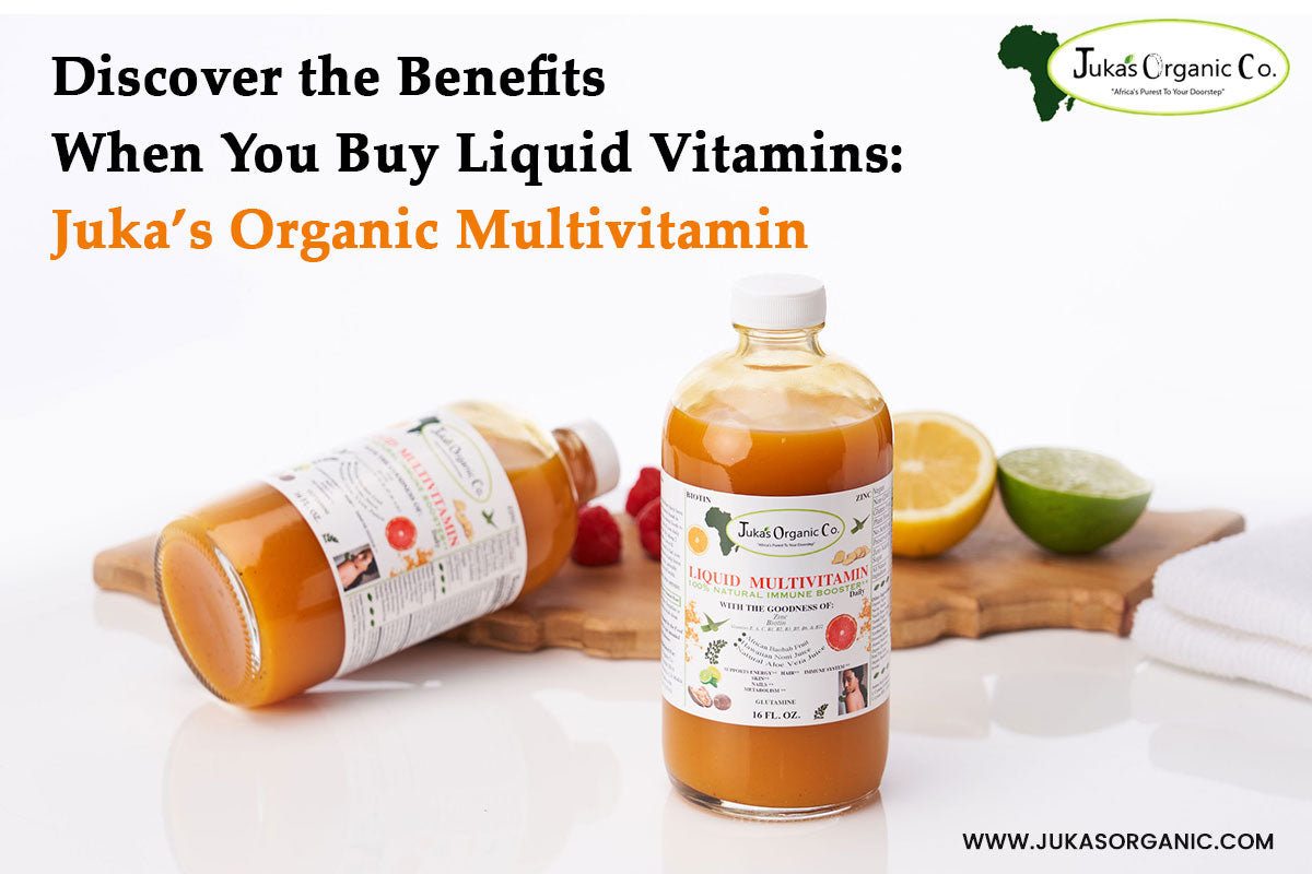 Buy the Best Liquid Multivitamins for Optimal Health – Juka's Organic Co.