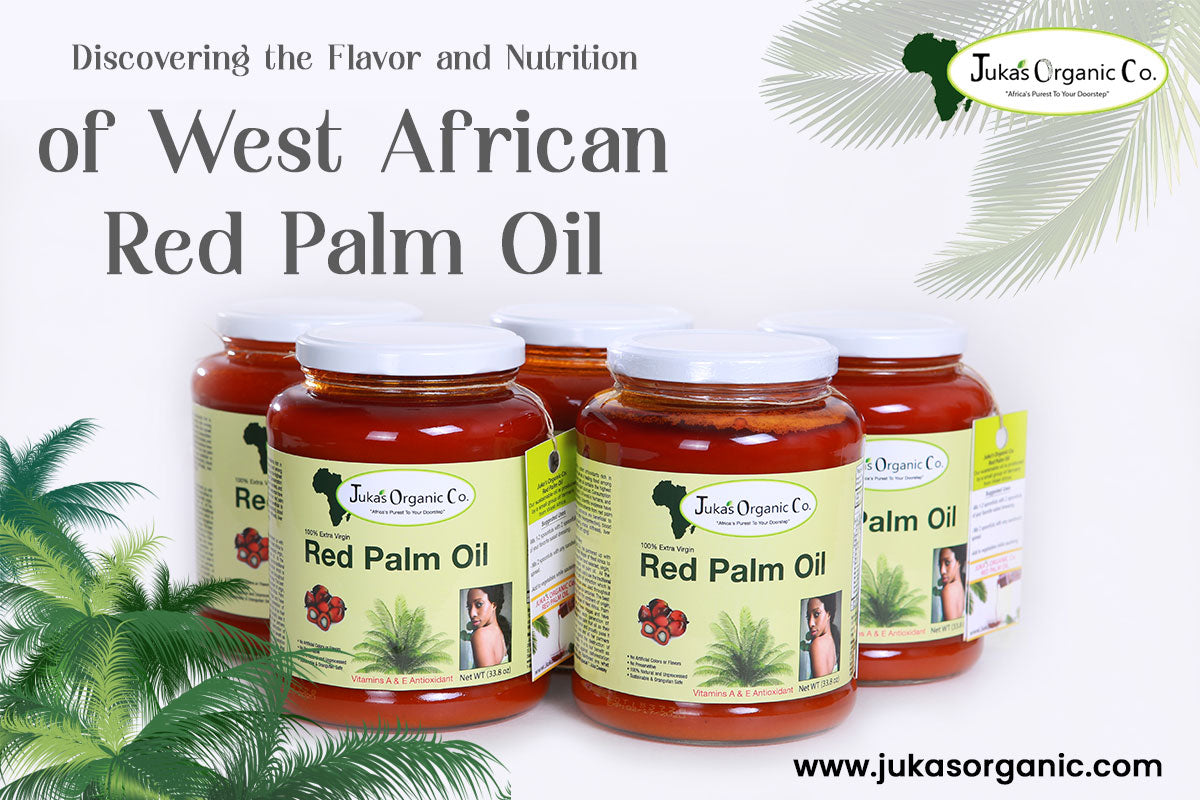 Discovering the Flavor and Nutrition of West African Red Palm Oil ...