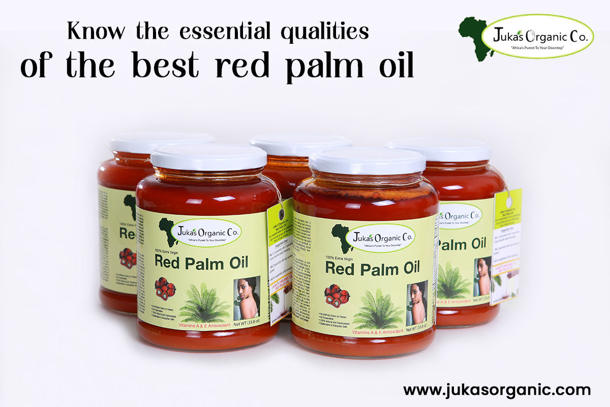 Know the essential properties of the best red palm oil – Juka's Organic Co.